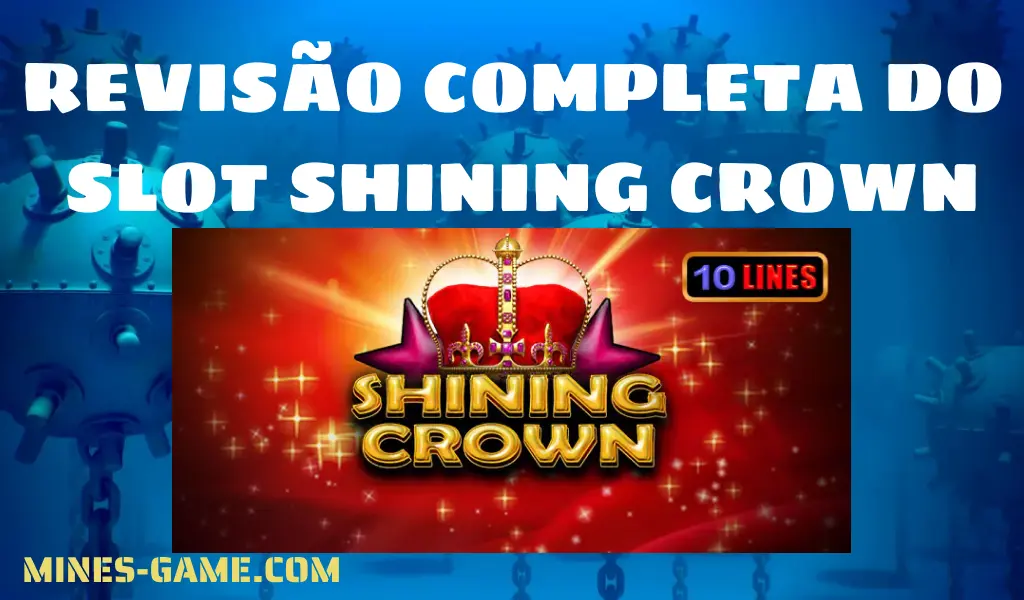 Shining Crown Slot Full Review – Mines
